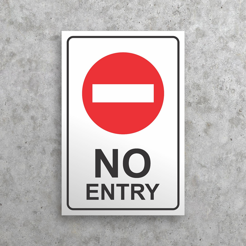 No Entry Signage