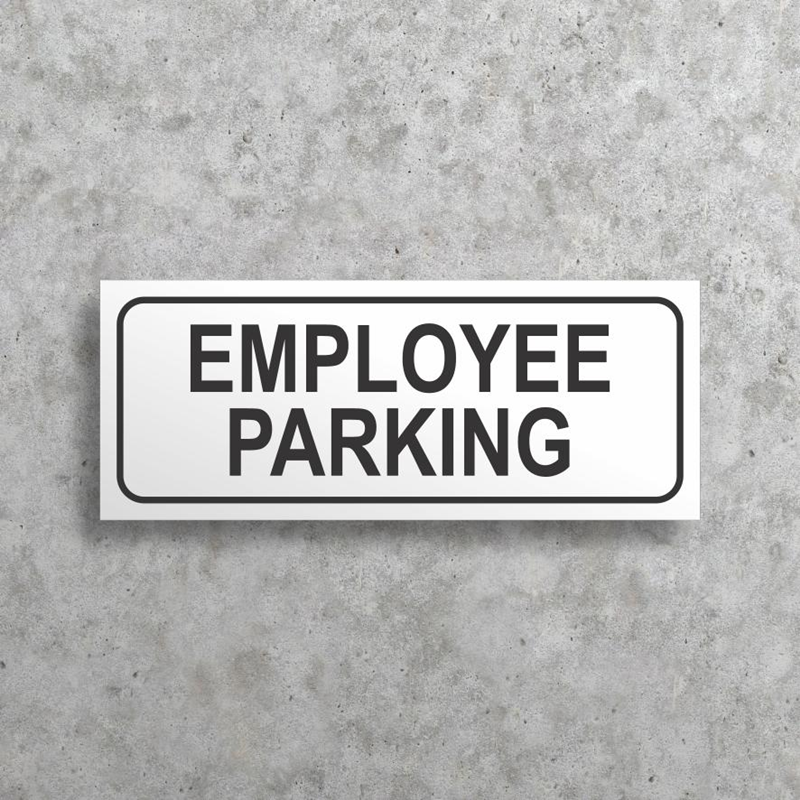 Employee Parking Sign