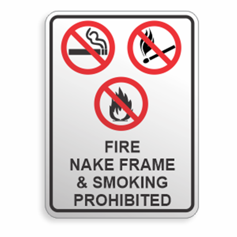 Fire Naked Flame & Smoking Prohibited Sign